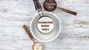 Sugar-Free Chocolate Magic Shell Recipe Chocolate - Low Carb No Carb