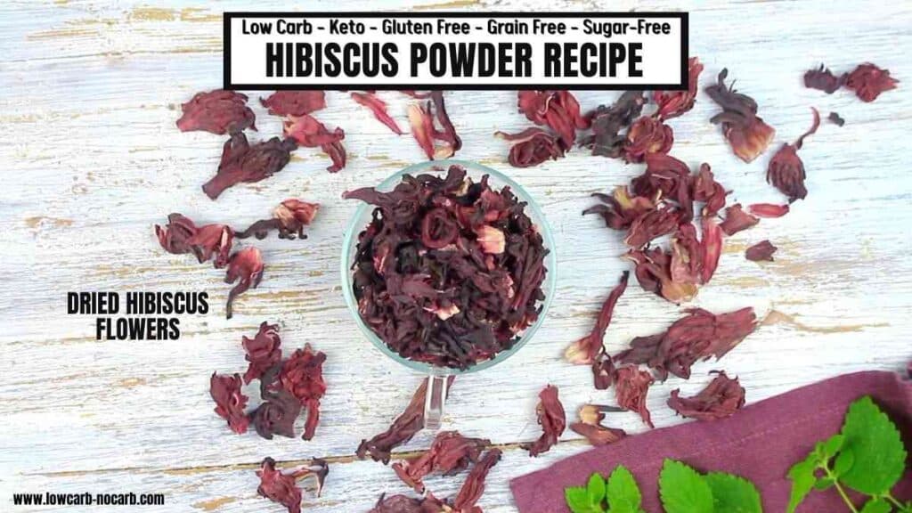 Hibiscus Powder Recipe - Low Carb No Carb